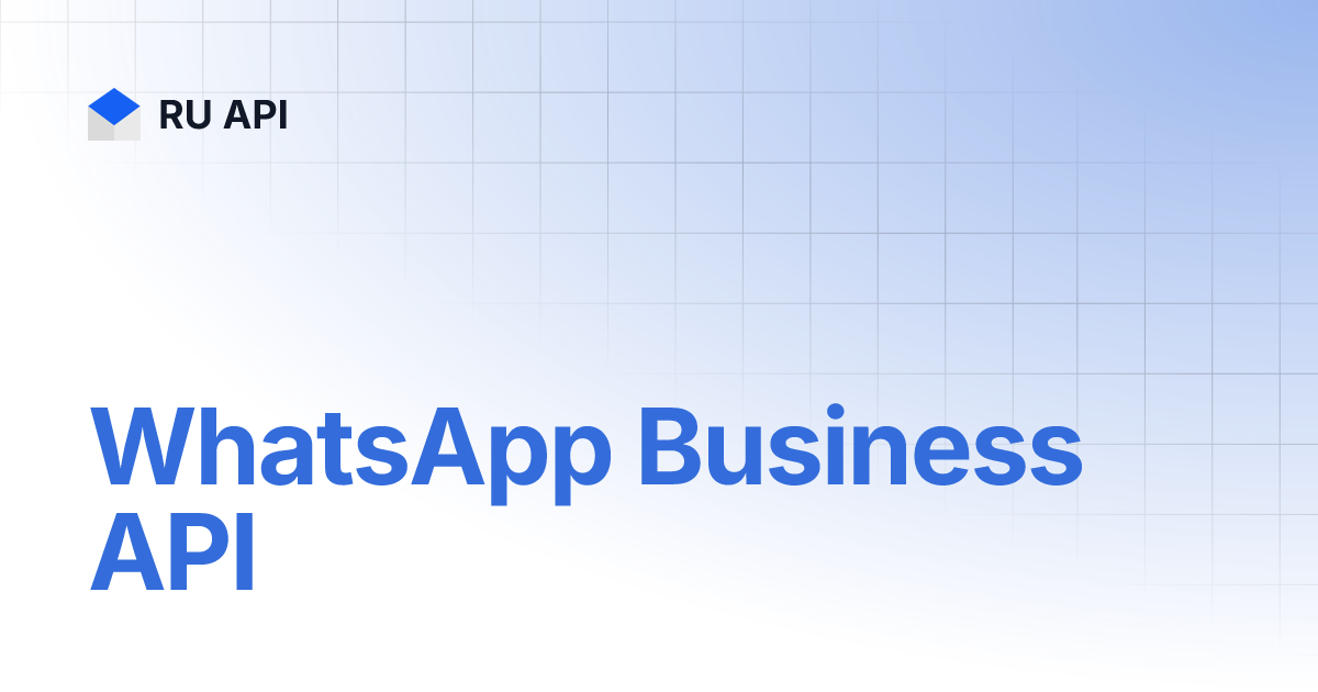 WhatsApp Business API | RU API